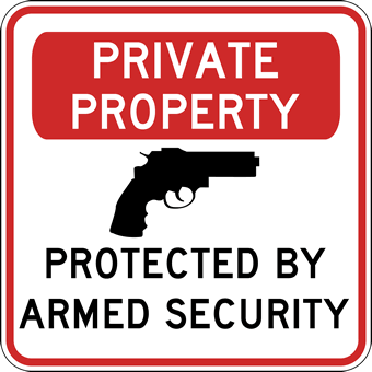 Private Property Protected By Armed Security Sign - 18x18 ...
