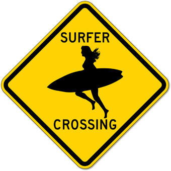 Surfer Girl Crossing Road Sign - 12x12 or 18x18 | StopSignsandMore.com