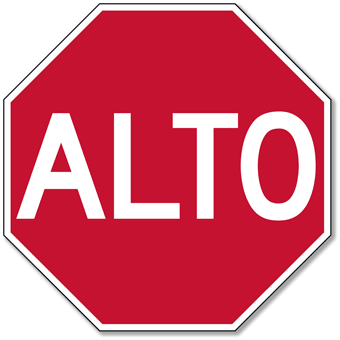 ALTO Sign (Spanish STOP Sign) - 30x30 | StopSignsandMore.com