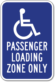 Disabled Passenger Loading Zone Only Sign - 12x18 | StopSignsandMore.com