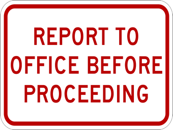 Report To Office Before Proceeding Sign - 18x12 | StopSignsandMore.com