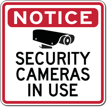 Notice Security Cameras In Use Sign - 24x24 | StopSignsandMore.com