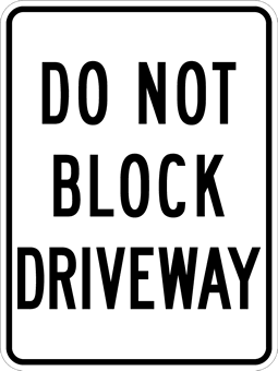 Do Not Block Driveway Sign - 18x24 | StopSignsandMore.com