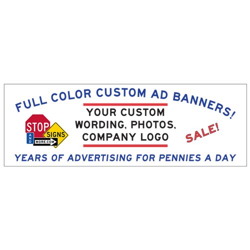 Full Color Custom Advertising Banners - 96x48 | StopSignsandMore.com
