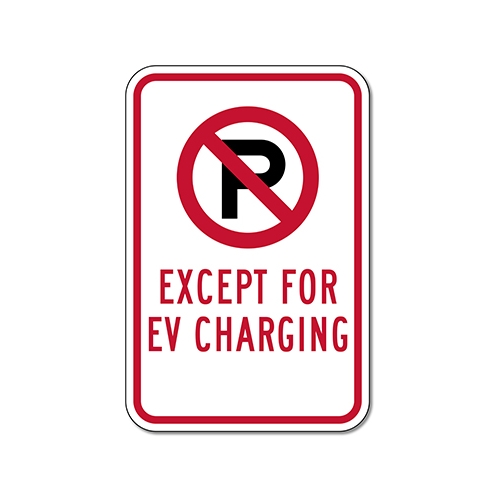 R113 (CA) No Parking Except For EV Charging Sign - 12x18 ...