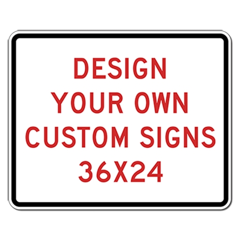 Design Your Own Custom Sign - 36x24 Horizontal Rectangle ...