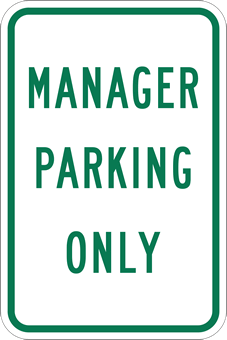 Manager Parking Only Sign - 12x18 | StopSignsandMore.com