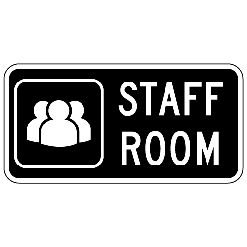 Staff Room Sign with Symbol and Text - 12x6 | StopSignsandMore.com