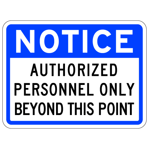 Notice Authorized Personnel Only Beyond This Point Sign - 24x18 ...
