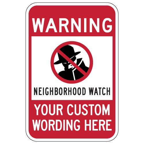 Semi-Custom Neighborhood Watch Warning Sign - 12x18 | StopSignsandMore.com