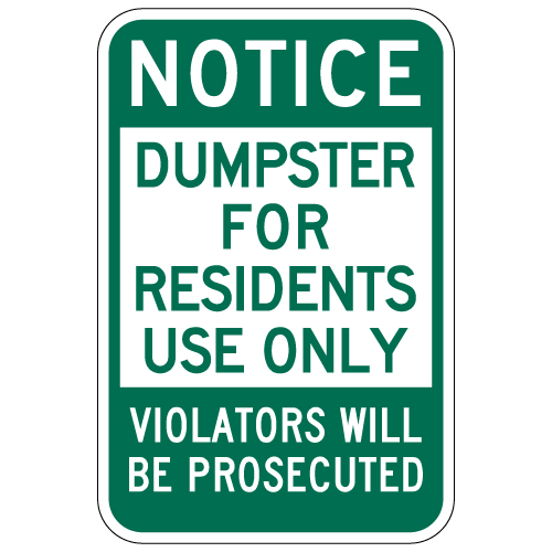 Notice Dumpster For Residents Use Only Sign - 12x18 | StopSignsandMore.com