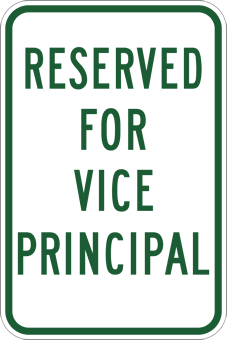Vice Principal Parking Sign - 12x18 | StopSignsandMore.com