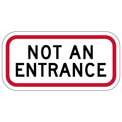 Not An Entrance Sign - 12x6 | StopSignsandMore.com