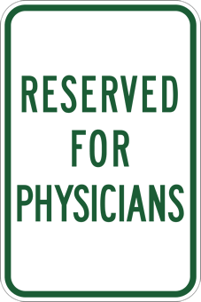 Reserved For Physicians Parking Sign - 12x18 | StopSignsandMore.com