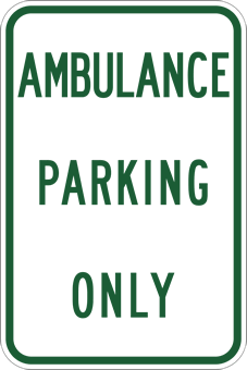 Ambulance Parking Only Sign - 12x18 | StopSignsandMore.com