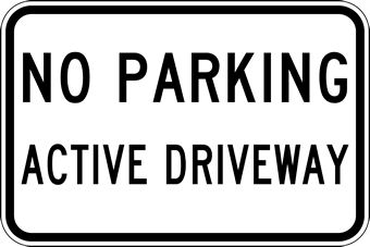 No Parking Active Driveway Sign - 24x18 | StopSignsandMore.com