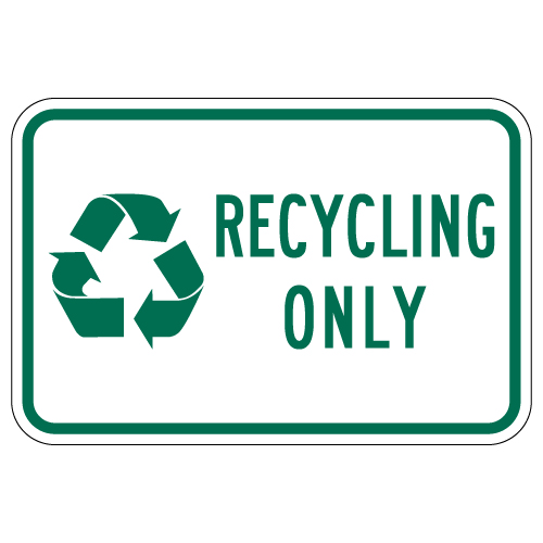 Recycling Only Sign - 18x12 | StopSignsandMore.com