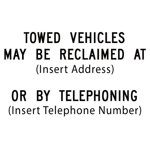 Have us Add your Tow-Away Info to your R100B or R112 Tow-Away Signs ...