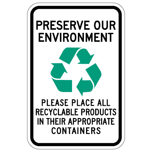 Preserve Our Environment Recycling Sign - 12x18 | StopSignsandMore.com