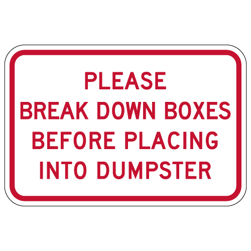 Please Break Down Boxes Dumpster Sign - 18x12 | StopSignsandMore.com