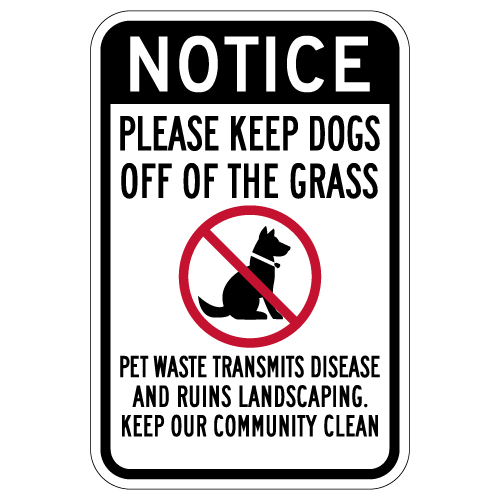 Notice Please Keep Dogs Off Of The Grass Sign - 12x18 ...