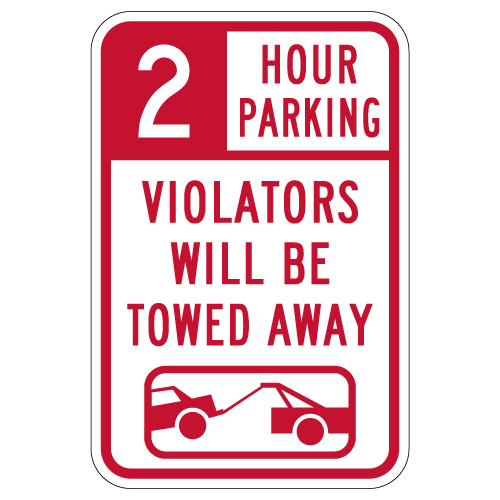2 Hour Parking Violators Will Be Towed Sign - 12x18 | StopSignsandMore.com
