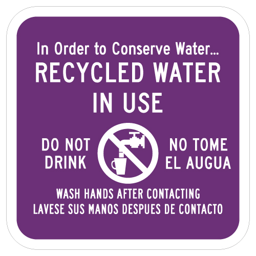 Recycled Water In Use Bilingual Sign - 12x12 | StopSignsandMore.com