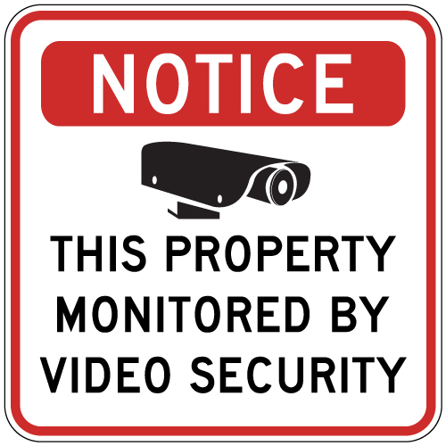 Property Monitored By Video Security Sign - 18x18 | StopSignsandMore.com