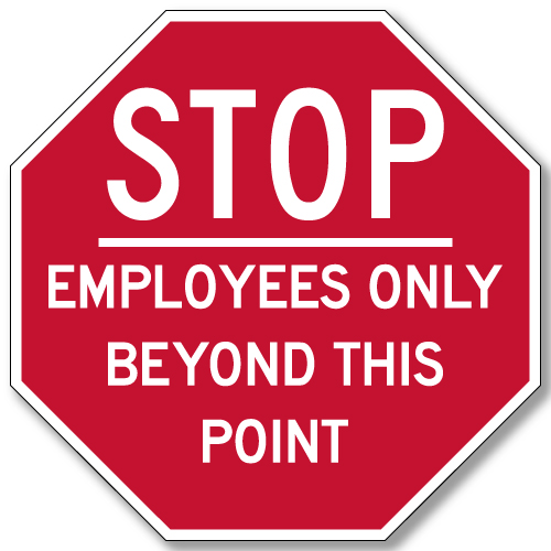 STOP Employees Only Beyond This Point - 24X24 | StopSignsandMore.com