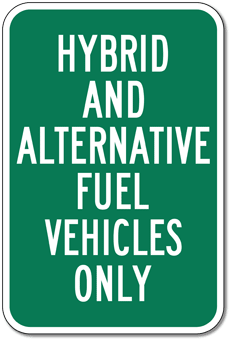 Hybrid And Alternative Fuel Vehicles Only Parking Sign - 12x18 ...