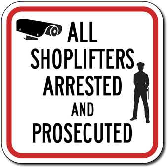 Shoplifting Signs