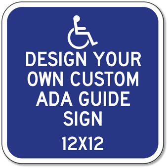Design Your Own Custom ADA Non-Braille Guide Sign - 12x12 ...